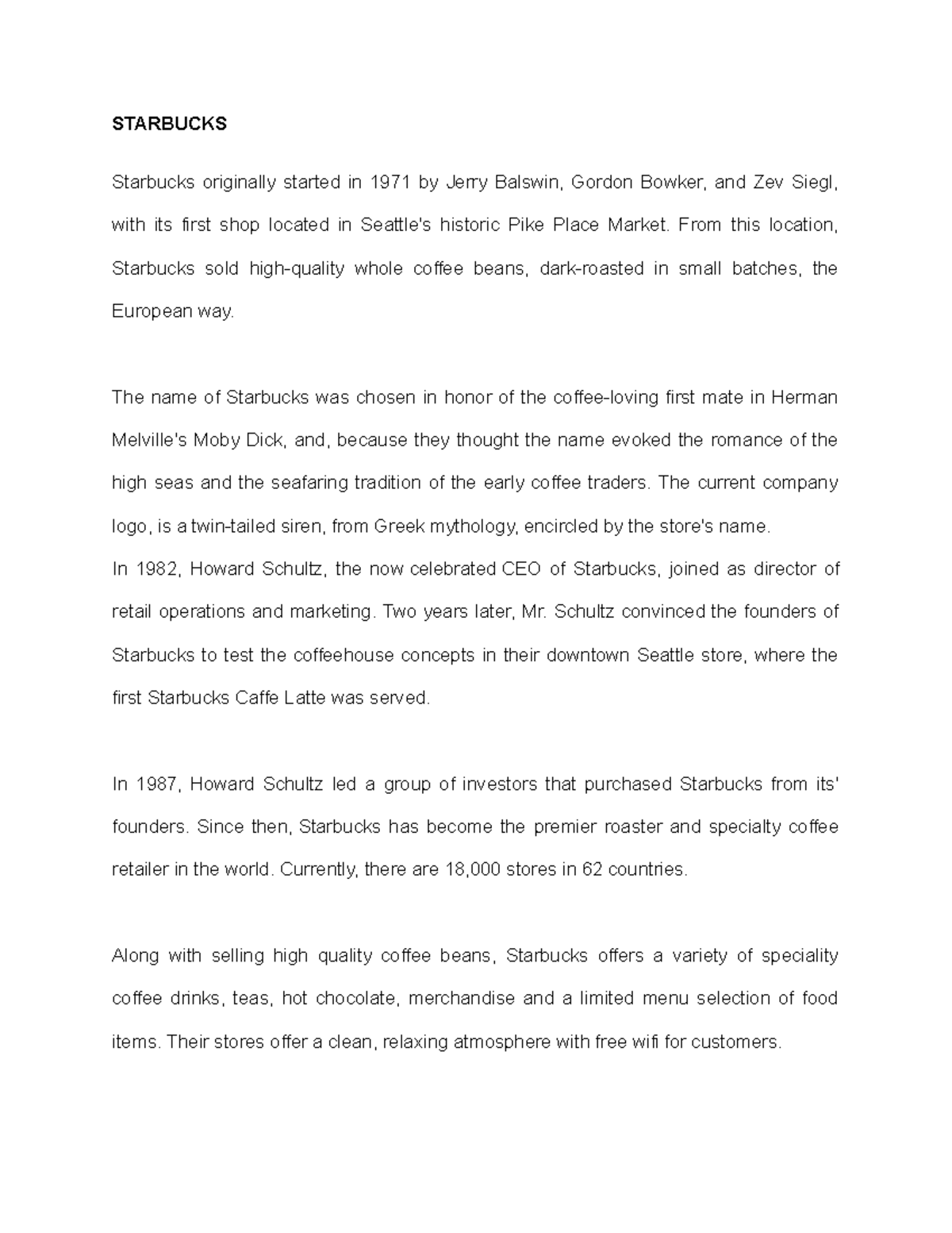 Bertiz CRUZ - essay - STARBUCKS Starbucks originally started in 1971 by ...