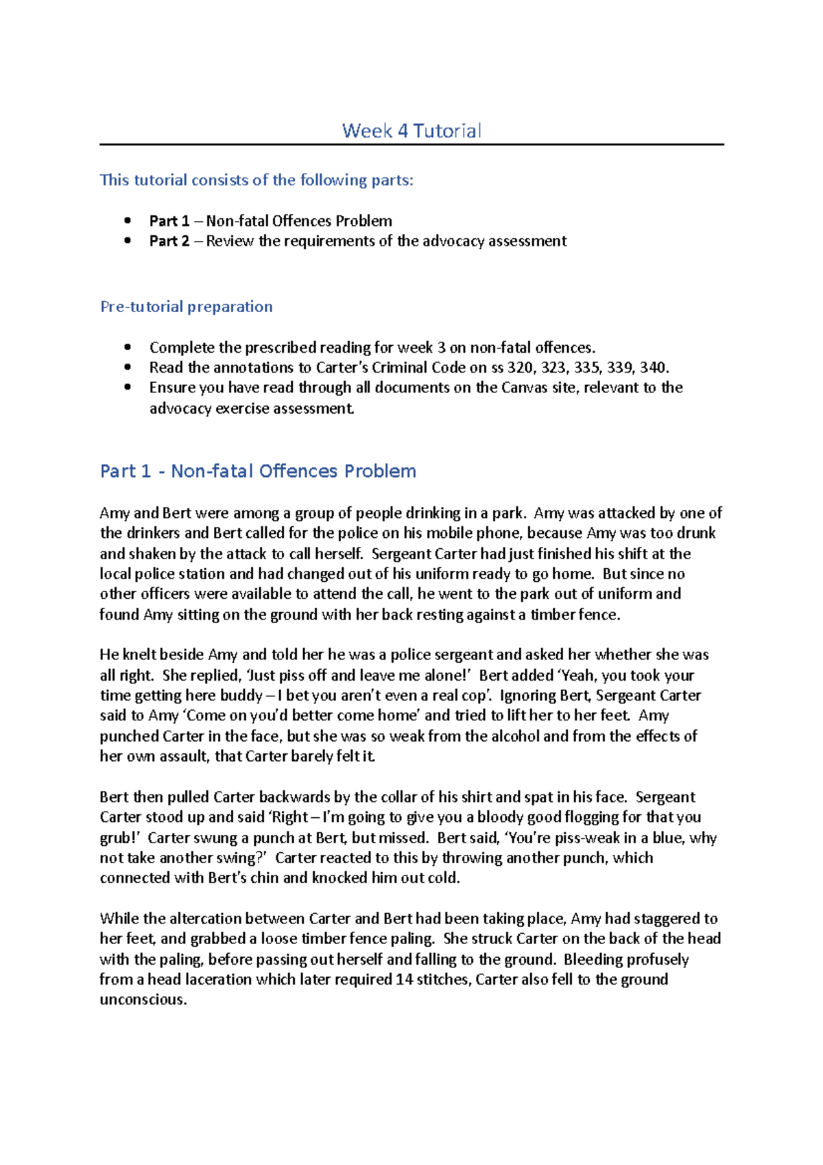 LLB106 Week 4 Tutorial - Week 4 Tutorial This tutorial consists of the following parts: Part 1 ...