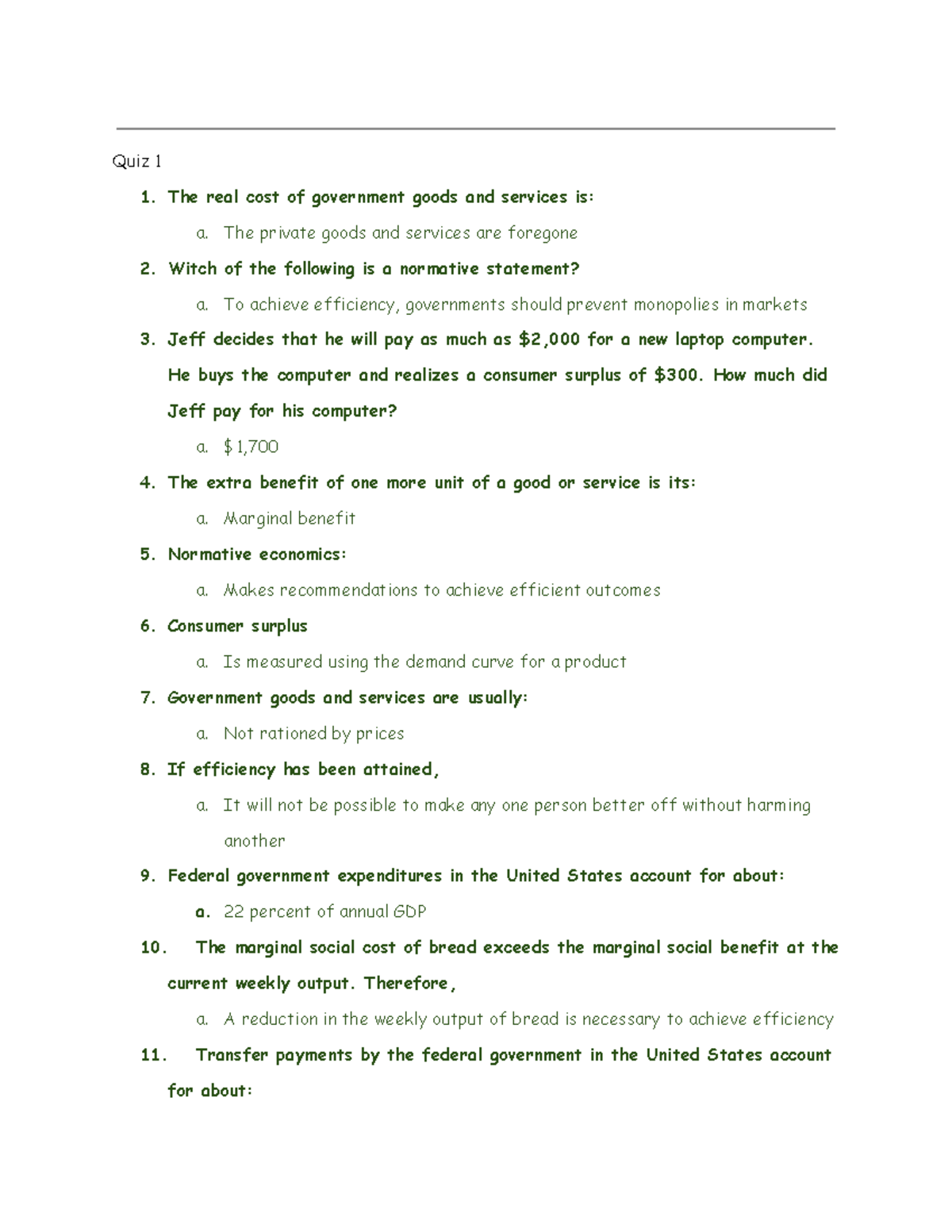 ECO quiz reviews - quiz - Quiz 1 1. The real cost of government goods ...