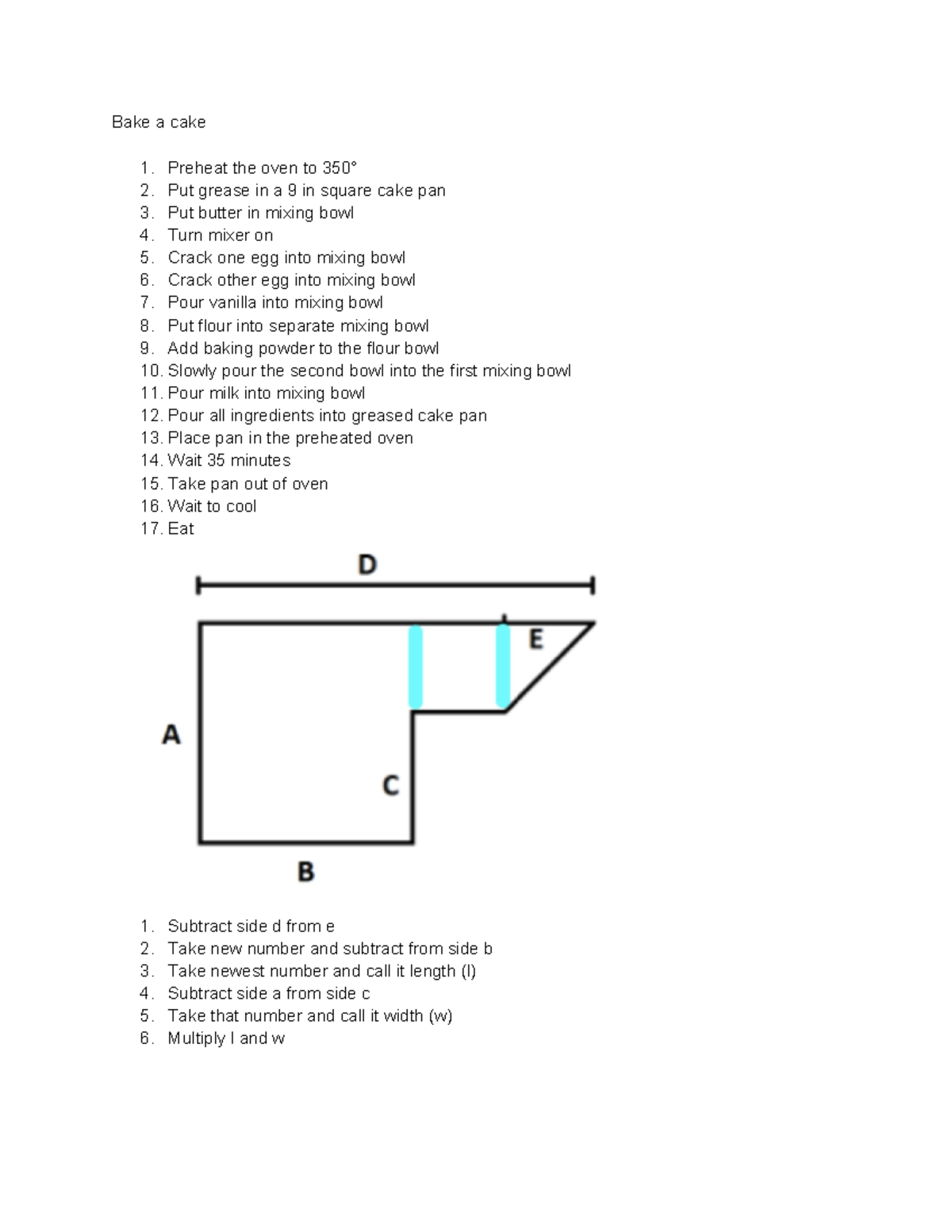 1.2 algorithms - assignment - Bake a cake 1. Preheat the oven to 350° 2 ...