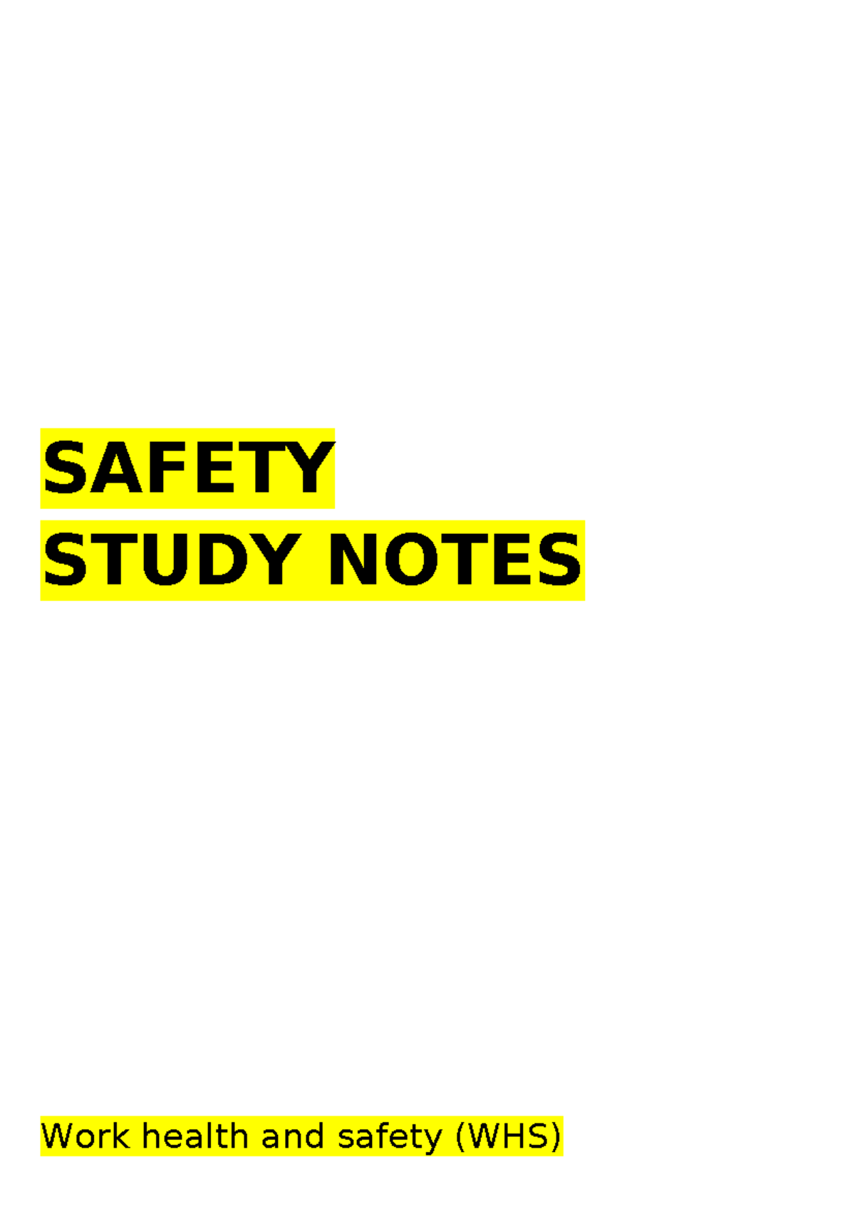 4. Safety HSC notes - SAFETY STUDY NOTES Work health and safety (WHS ...