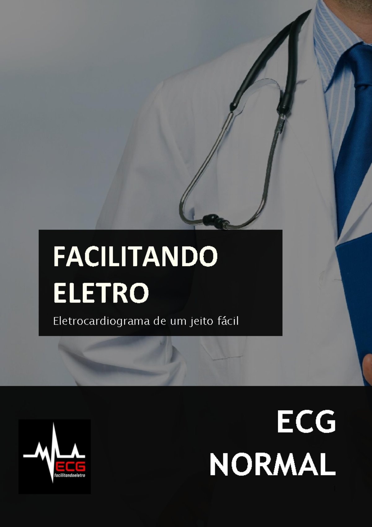 Resumo ECG Normal - ENTENDENDO ELETROCARDIOGRAMA - ECG NORMAL ...