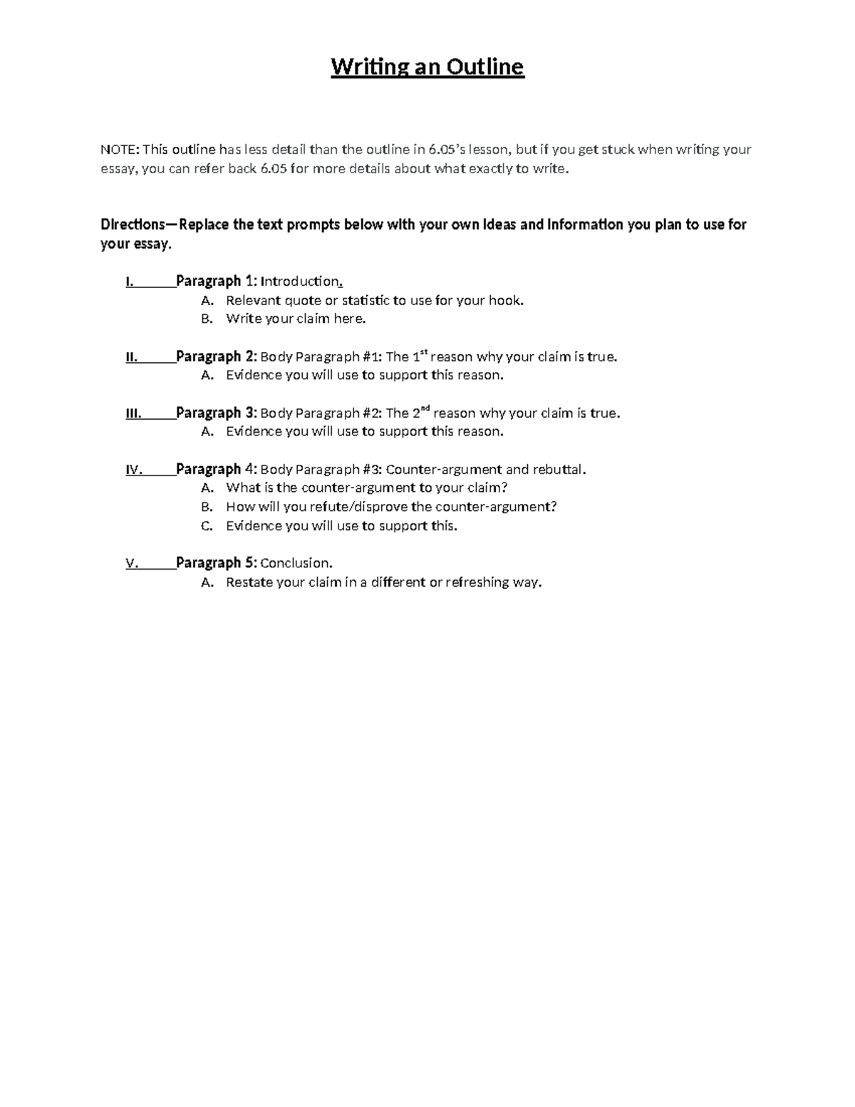 Topic Outline - Writing an Outline NOTE: This outline has less detail ...