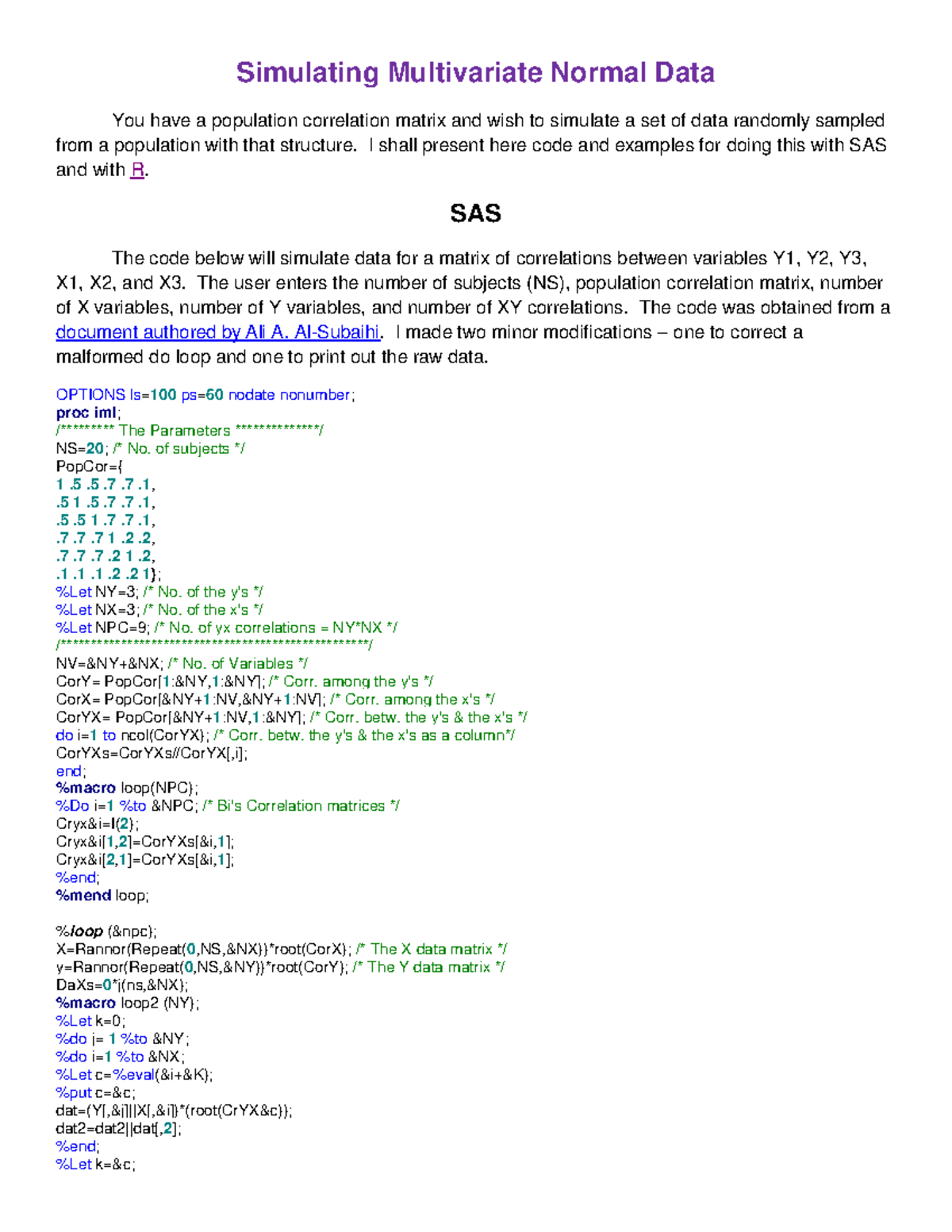 Simulating Multivariate Normal Data - I shall present here code and examples for doing this with ...