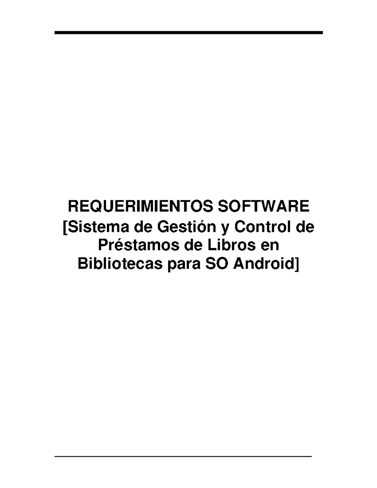 Plantilla Requerimientos Software - REQUERIMIENTOS SOFTWARE [Sistema de ...