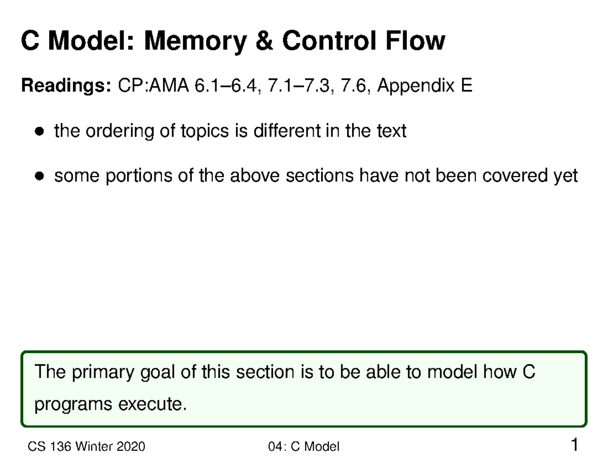 04 c model post - fake - C Model: Memory & Control Flow Readings: CP ...