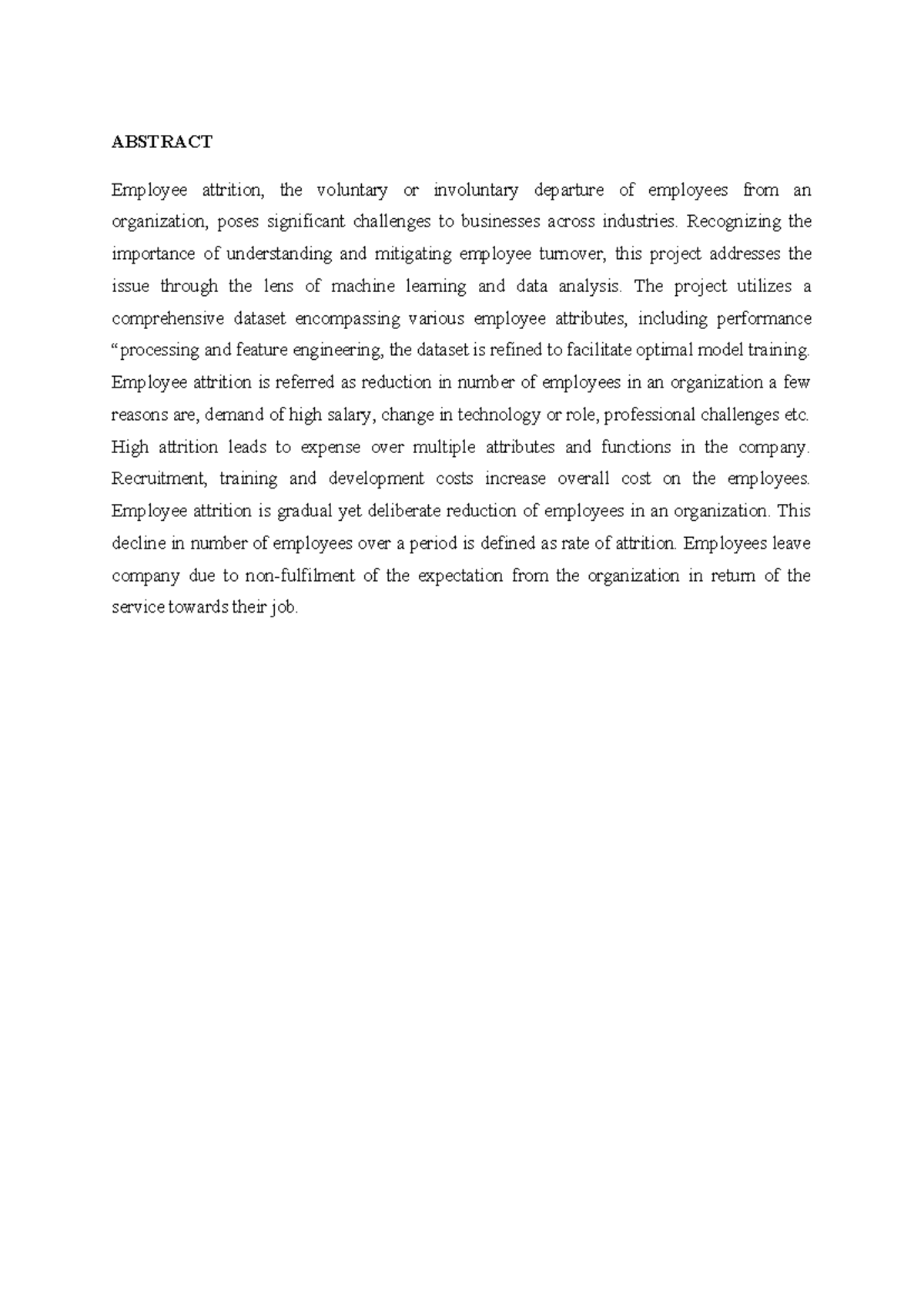 Employee Attrition prediction - ABSTRACT Employee attrition, the ...