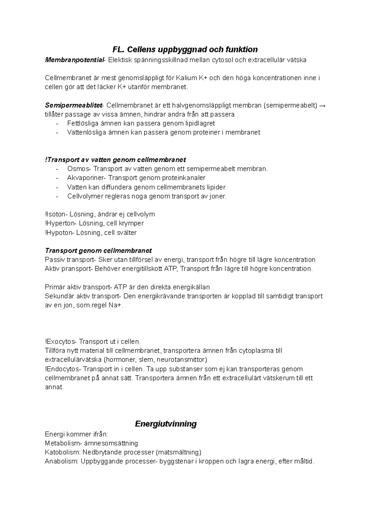 FL. Cellens uppbyggnad och funktion - FL. Cellens uppbyggnad och ...