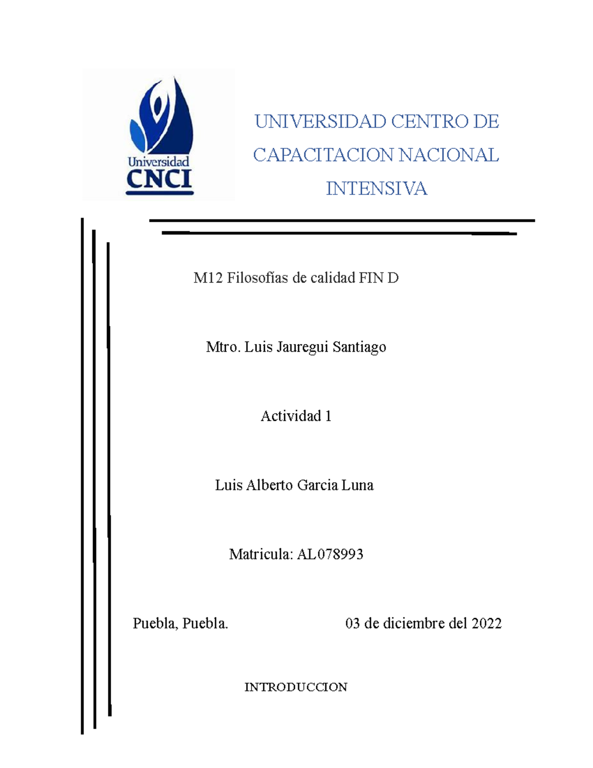 Actividad 1 M12 Filosofías de calidad FIN D - UNIVERSIDAD CENTRO DE CAPACITACION NACIONAL ...