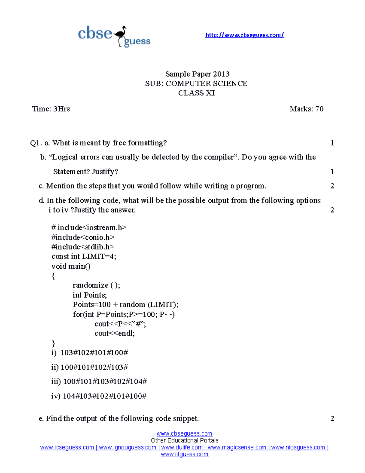 13412 XI Grade Print QP - Sample Paper 2013 SUB: COMPUTER SCIENCE CLASS XI Time: 3Hrs Marks: 70 ...