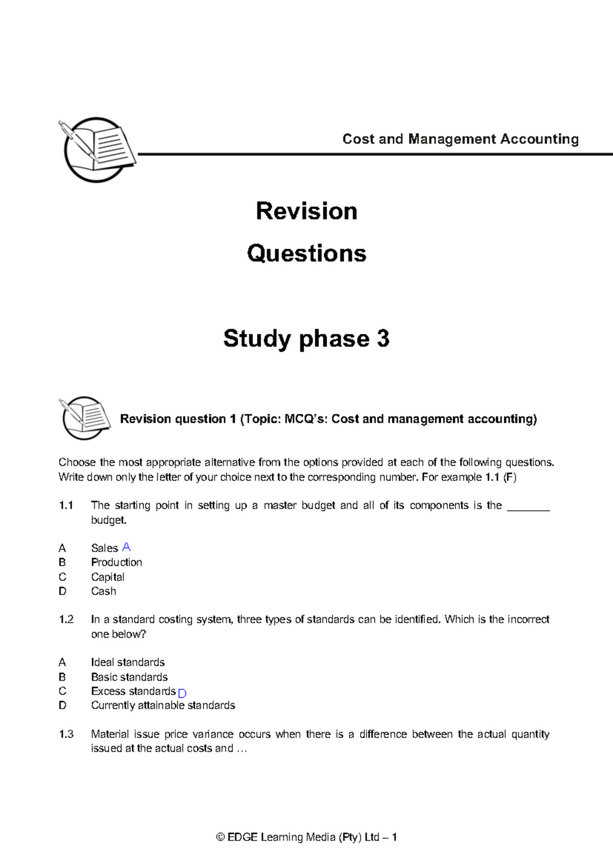 CMGT Revision Q Study Phase 3 - Revision Questions Study phase 3 Revision question 1 (Topic: MCQ ...