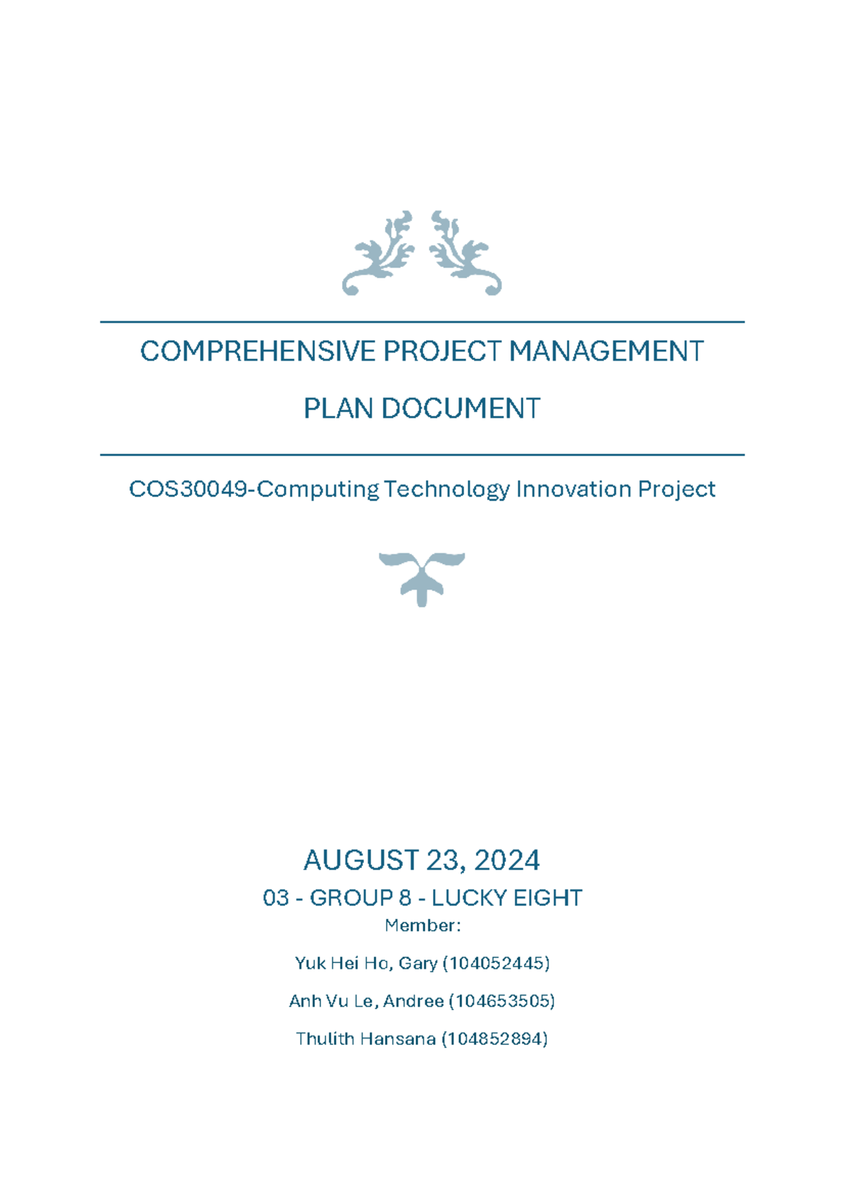 Group 3-08-Lucky Eight-Assignment 1 - COMPREHENSIVE PROJECT MANAGEMENT PLAN DOCUMENT - Studocu