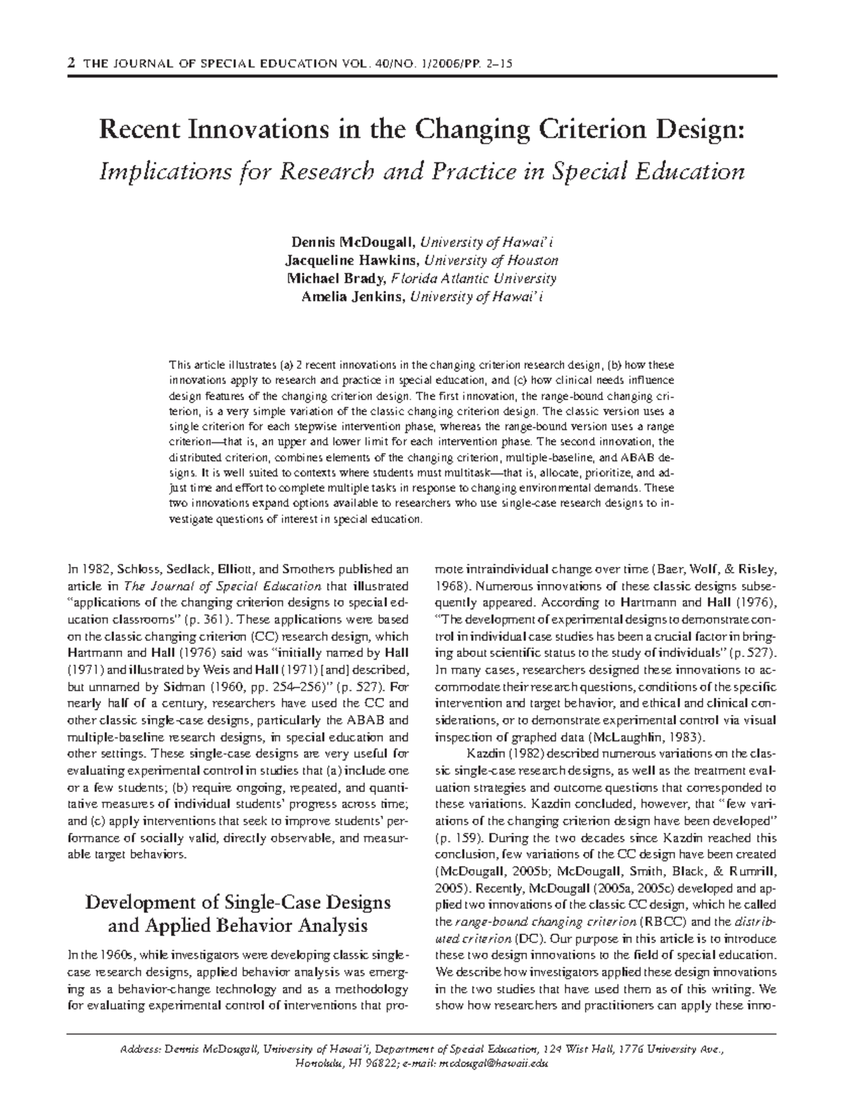 Changing criterion design - 2 THE JOURNAL OF SPECIAL EDUCATION VOL. 40 ...