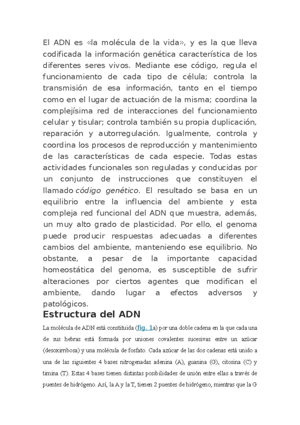 El ADN - adn - El ADN es «la molécula de la vida», y es la que lleva codificada la información ...