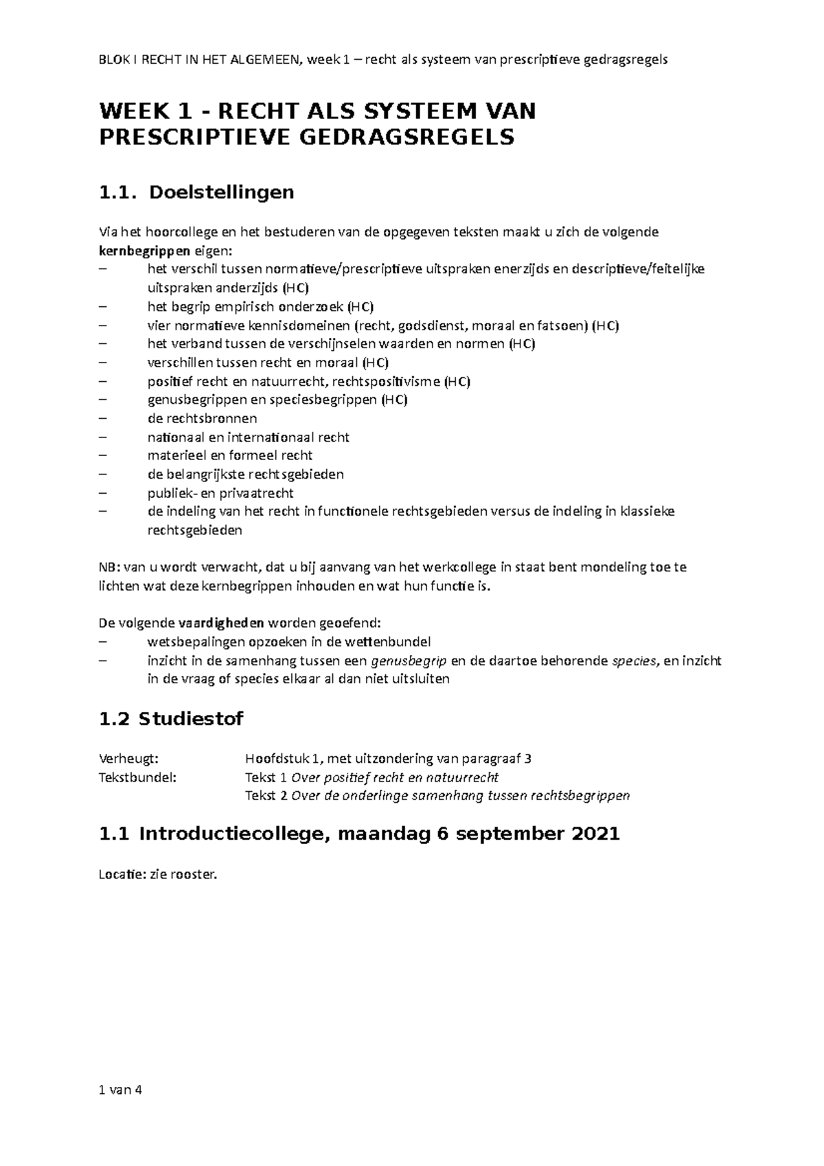 Opdracht werkgroep week 1 - WEEK 1 - RECHT ALS SYSTEEM VAN ...