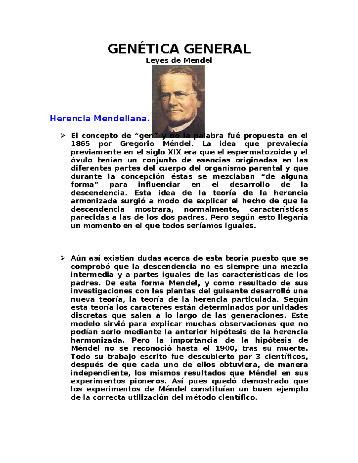 Herencia mendeliana - EJERCICIO - GENÉTICA GENERAL Leyes de Mendel Herencia Mendeliana. El - Studocu