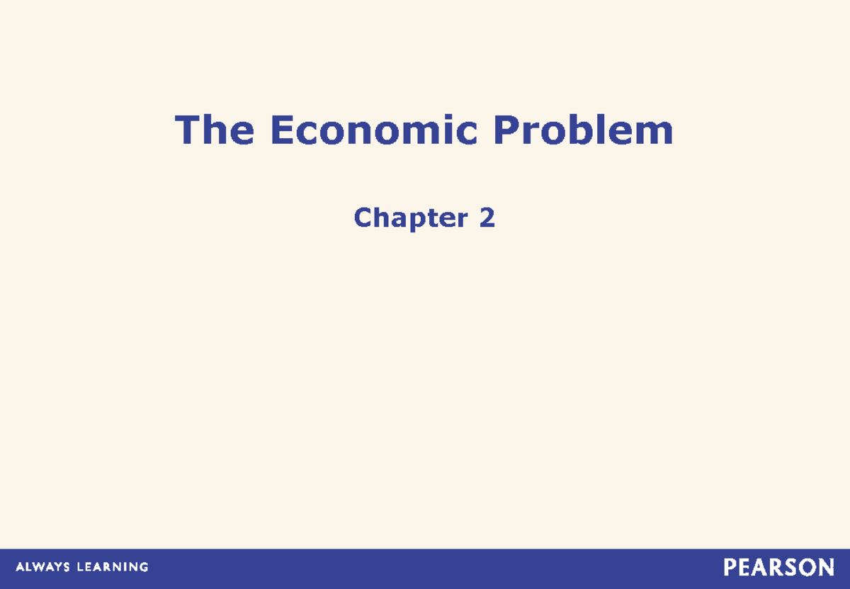 Chapter 2 notes 2020 - The Economic Problem Chapter 2 Main ideas After ...