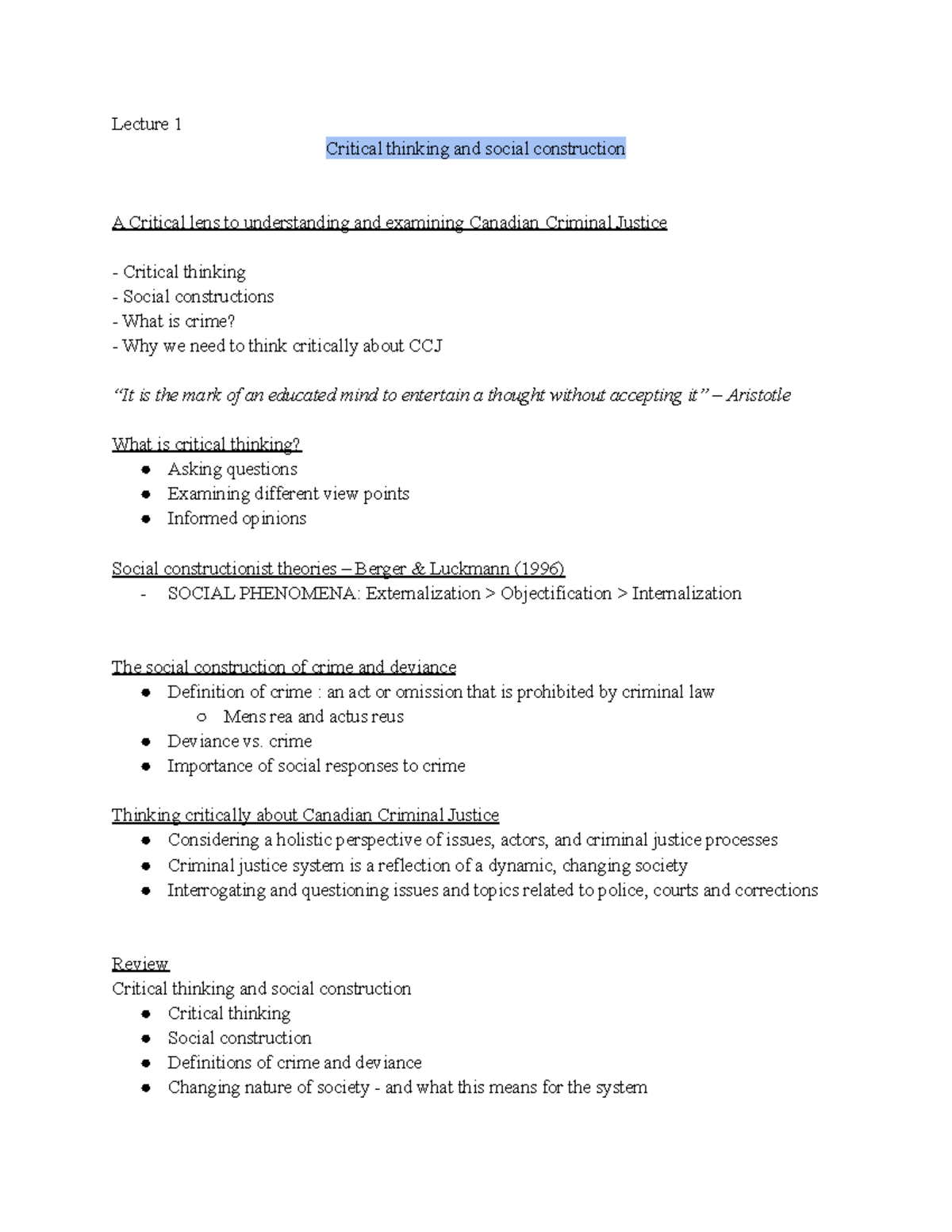 CRM 100 lecture 1 - letcture 1 part 1 - Lecture 1 Critical thinking and social construction A ...