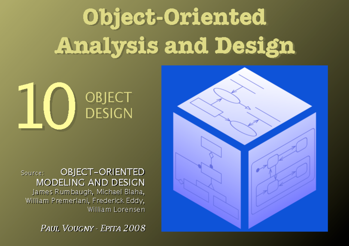10 Object Design - 110 OBJECT DESIGN 0 OBJECT DESIGN Object-Oriented ...