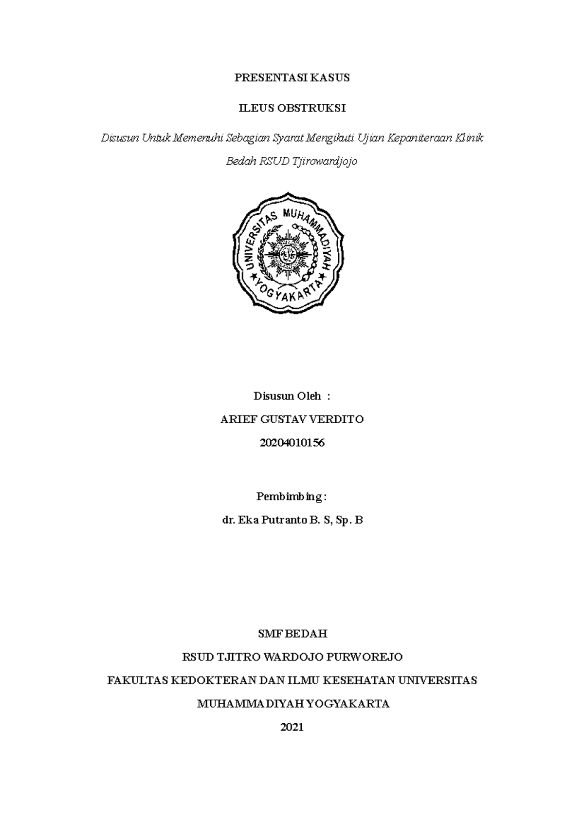 Presentasi Kasus Ileus Arief - PRESENTASI KASUS ILEUS OBSTRUKSI Disusun ...
