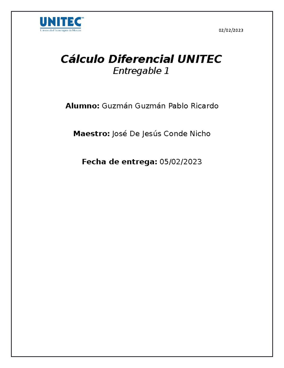Entregable 1 Calculo Diferencial final - Cálculo Diferencial UNITEC Entregable 1 Alumno: Guzmán ...