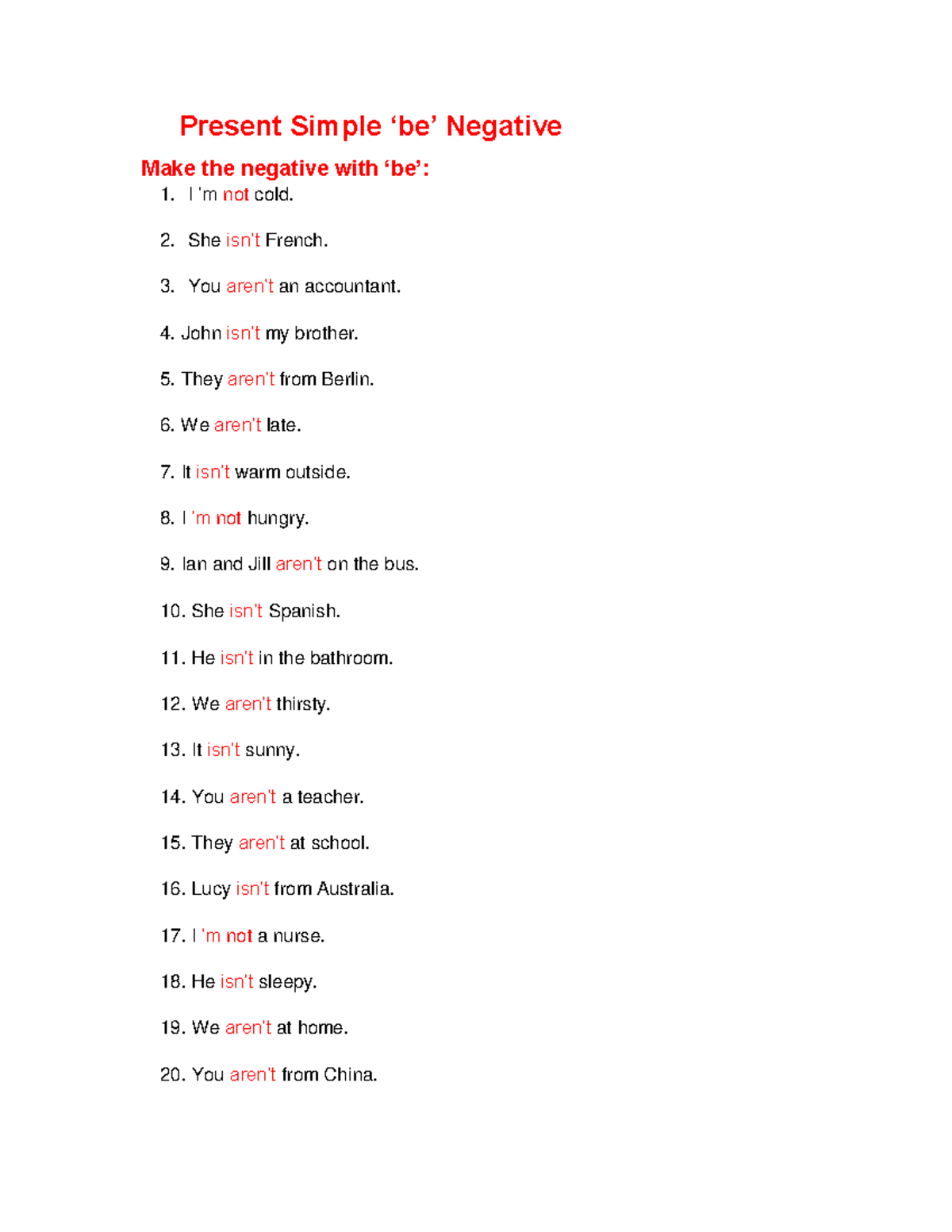 ingles, tema: Present Simple. 1 - Present Simple ‘be’ Negative Make the ...