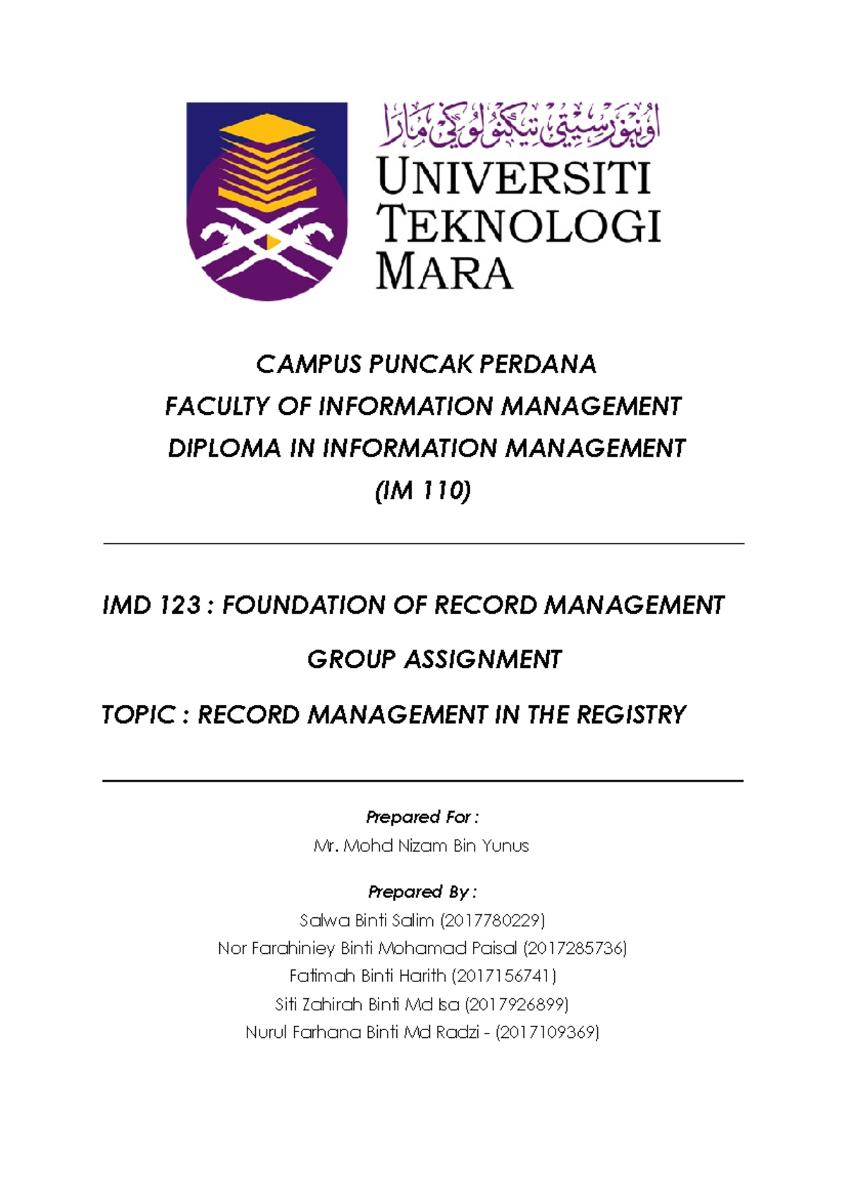IMD123 Group Assignment: RECORD MANAGEMENT IN THE REGISTRY - CAMPUS PUNCAK PERDANA FACULTY OF ...