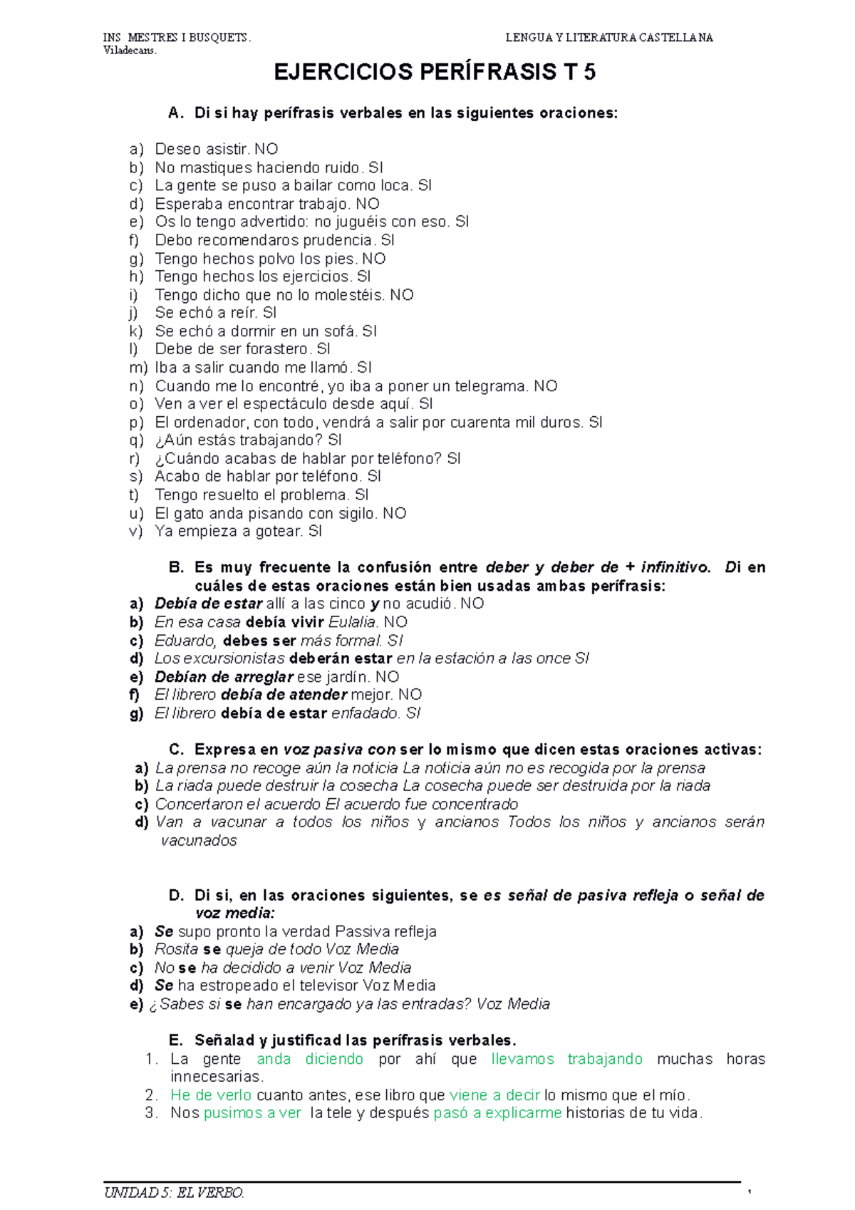 Ejercicios Perífrasis - Viladecans. EJERCICIOS PERÍFRASIS T 5 A. Di si ...
