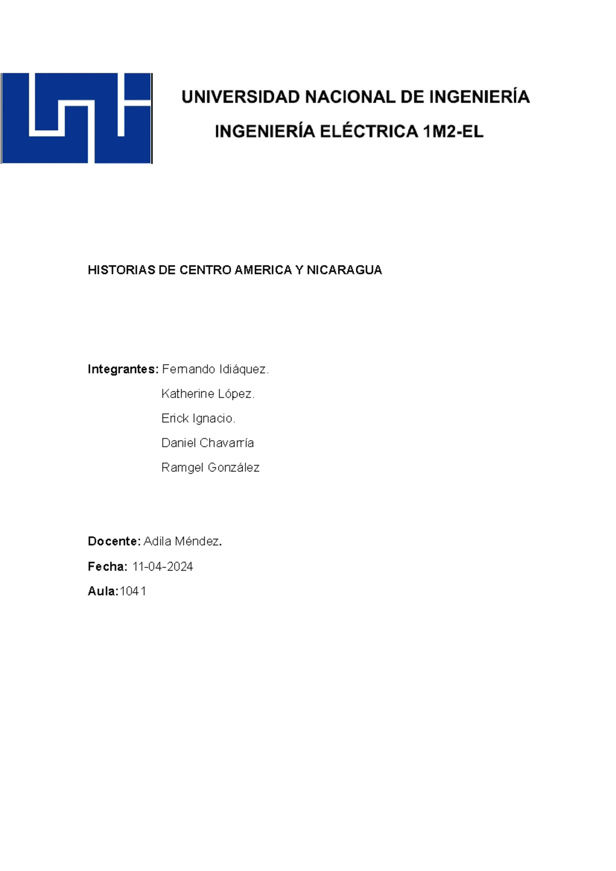 Historia N2 - HISTORIAS DE CENTRO AMERICA Y NICARAGUA Integrantes ...