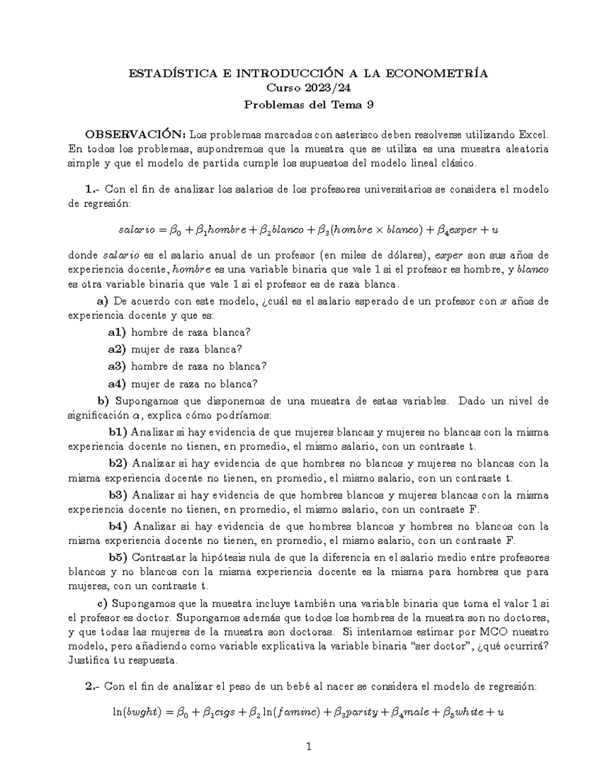 Problemastema 9 - hoklmhbhngcfhdf - ESTADÕSTICA E INTRODUCCI”N A LA ECONOMETRÕA Curso 2023 ...