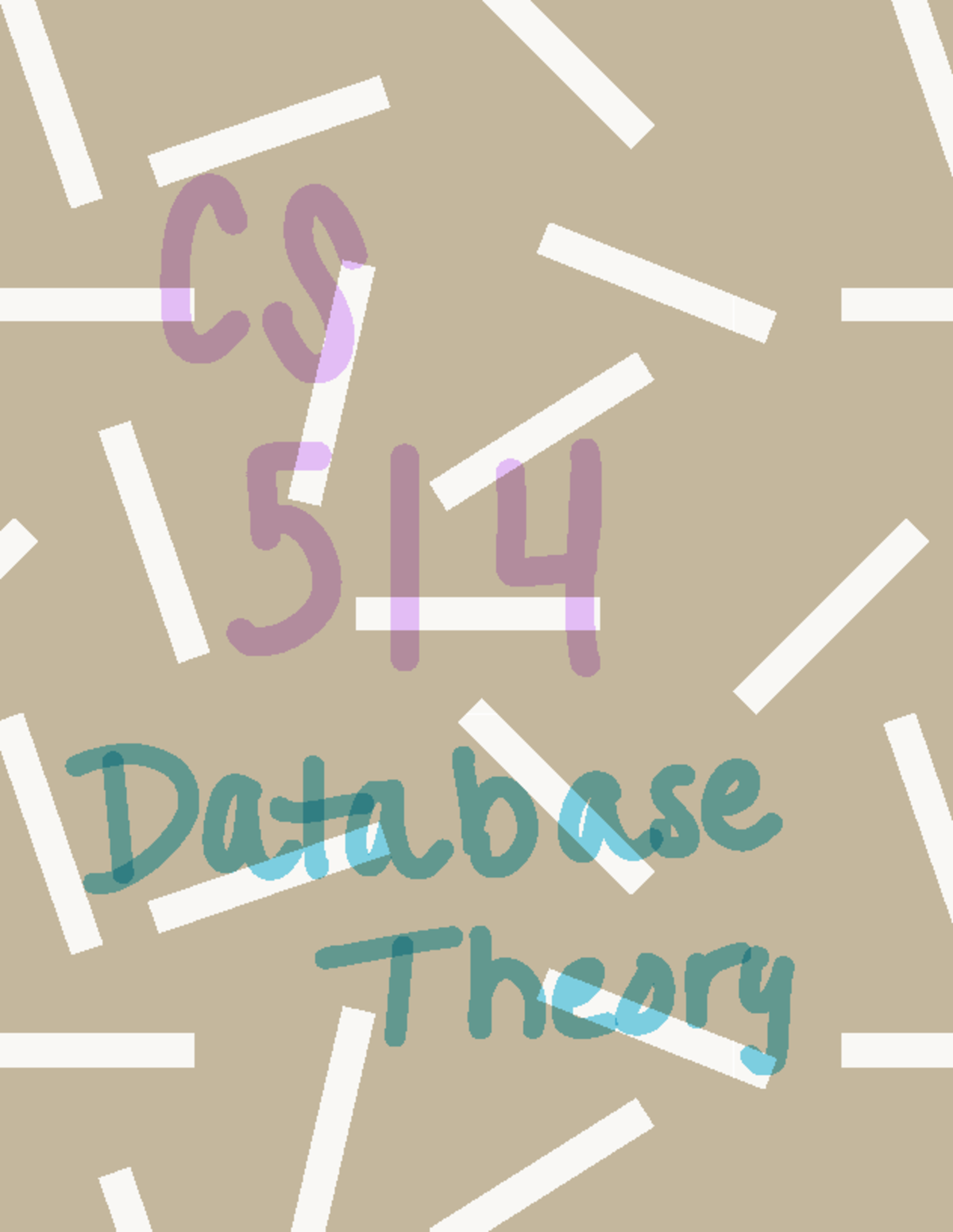 CS 514 - Database theory cs514 sdsu ch3,4,5,6 - B- vocab online * optional * class meetings g ...