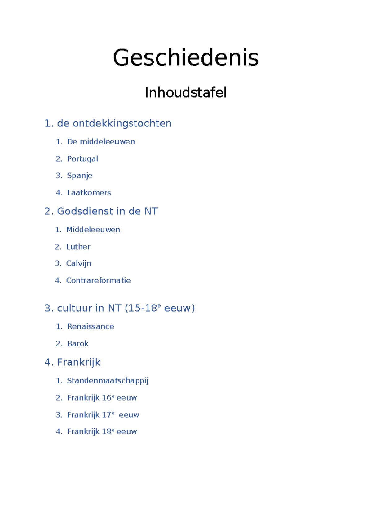 Geschiedenis 4e jaar - Geschiedenis Inhoudstafel 1. de ...