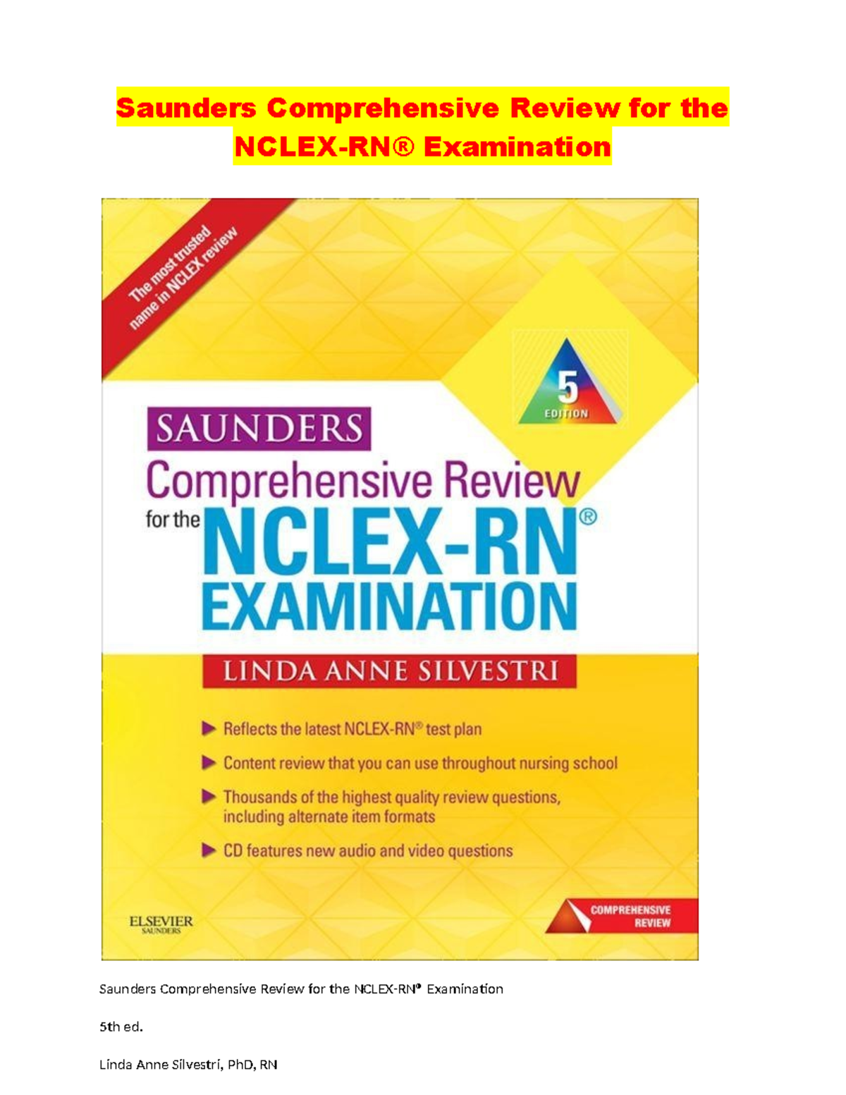 Saunders Comprehensive Review for the Nclex Exams 1500 questions and ...