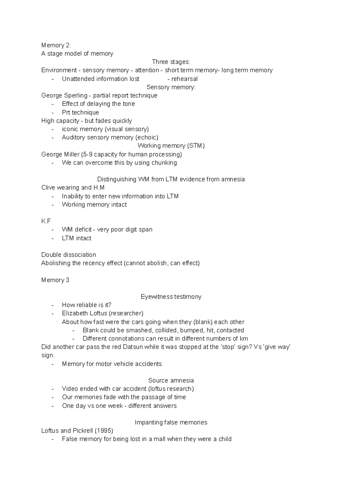 Memory lectures - Memory 2: A stage model of memory Three stages: Environment - sensory memory ...