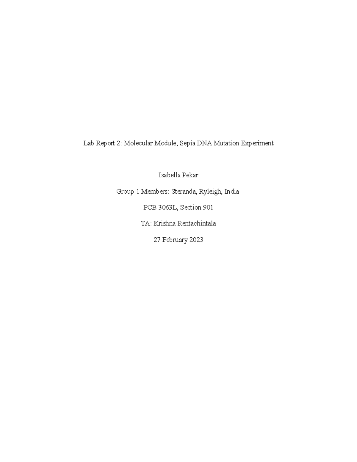 Lab report 2 rough draft - Lab Report 2: Molecular Module, Sepia DNA ...