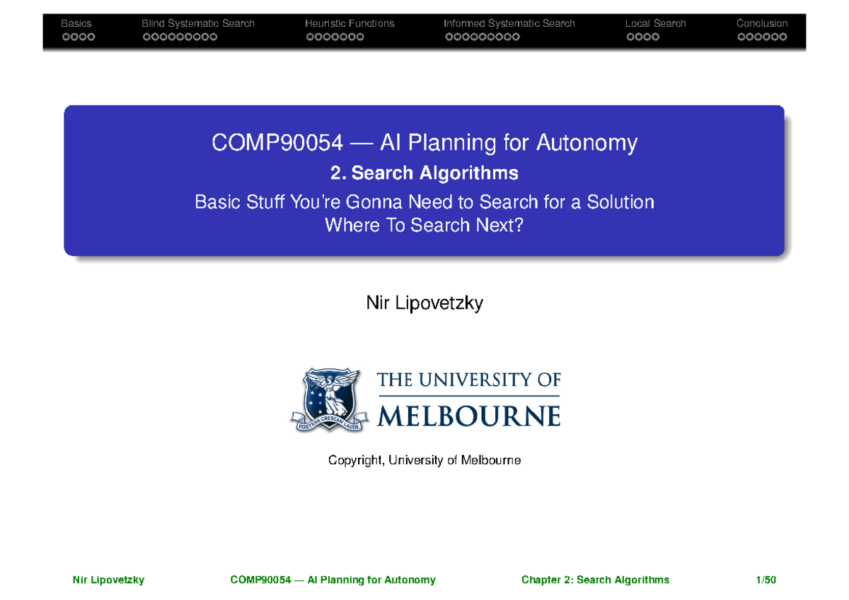 W2 Search Algorithms - COMP90054 — AI Planning for Autonomy 2. Search Algorithms Basic Stuff You ...
