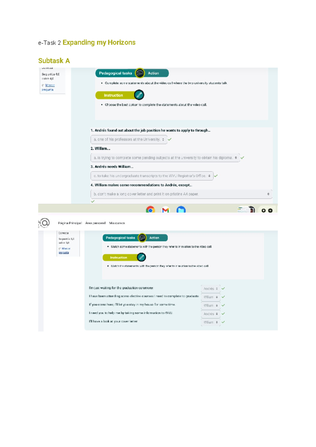 E-Task 2 Expanding my Horizons - 2 Expanding my Horizons Subtask A correcta Se puntúa 4,0 - Studocu