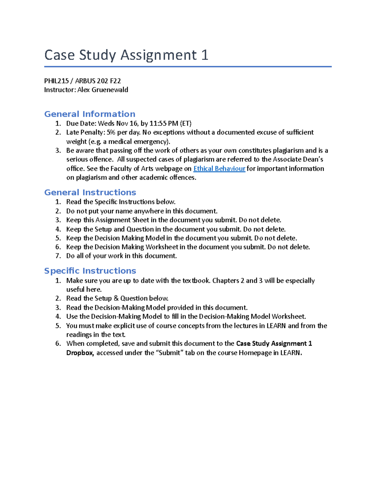 Case Study 1 - gooodluck - Case Study Assignment 1 PHIL215 / ARBUS 202 F Instructor: Alex ...