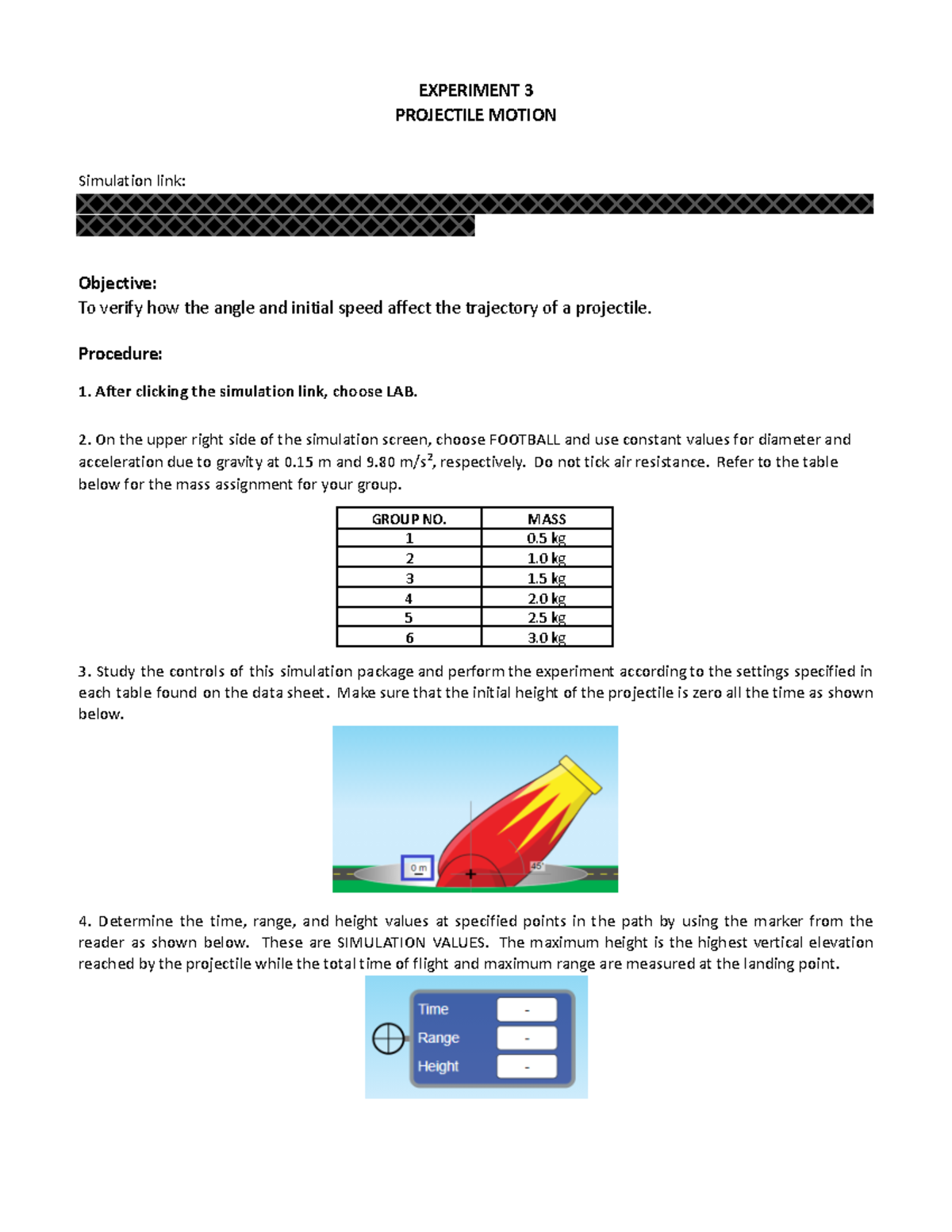 Experiment-3-PHYS11L - EXPERIMENT 3 PROJECTILE MOTION Simulation link: Objective: To verify how ...