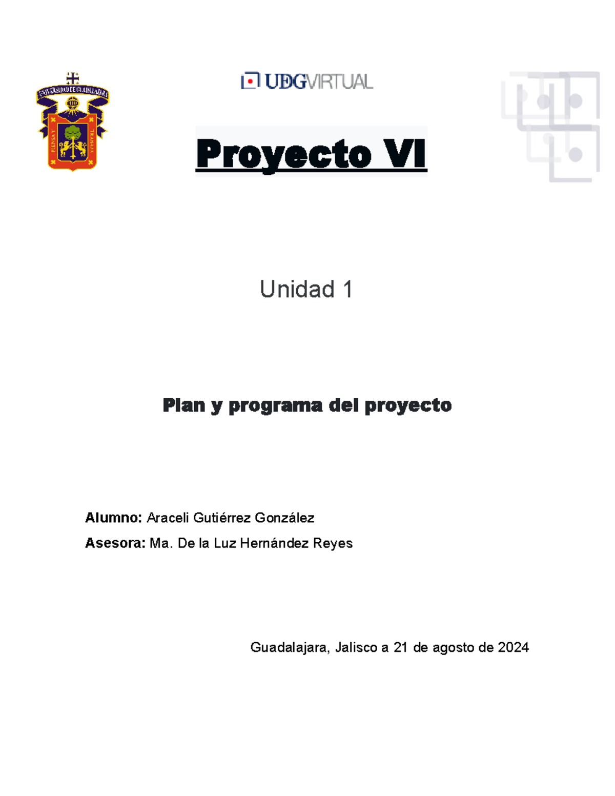Plan y programa del proyecto - Proyecto VI Unidad 1 Plan y programa del ...