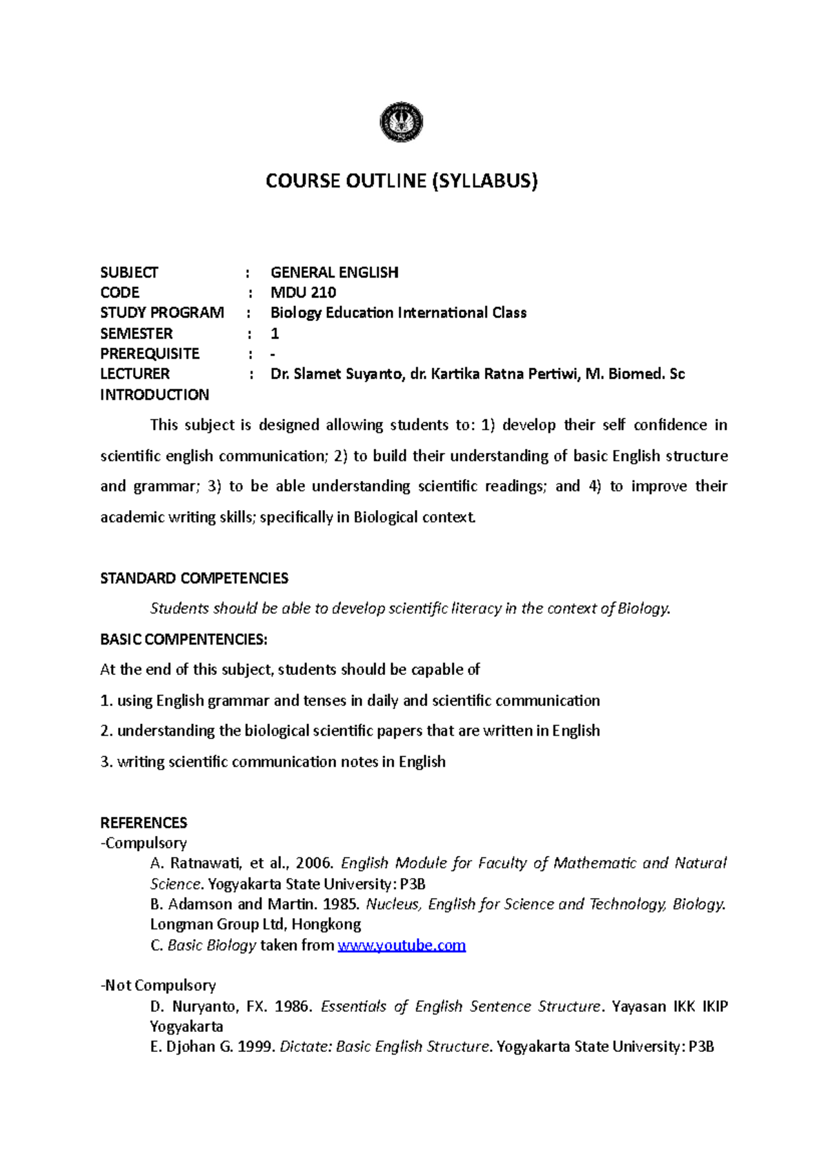 Silabus reguler - COURSE OUTLINE (SYLLABUS) SUBJECT : CODE : STUDY ...