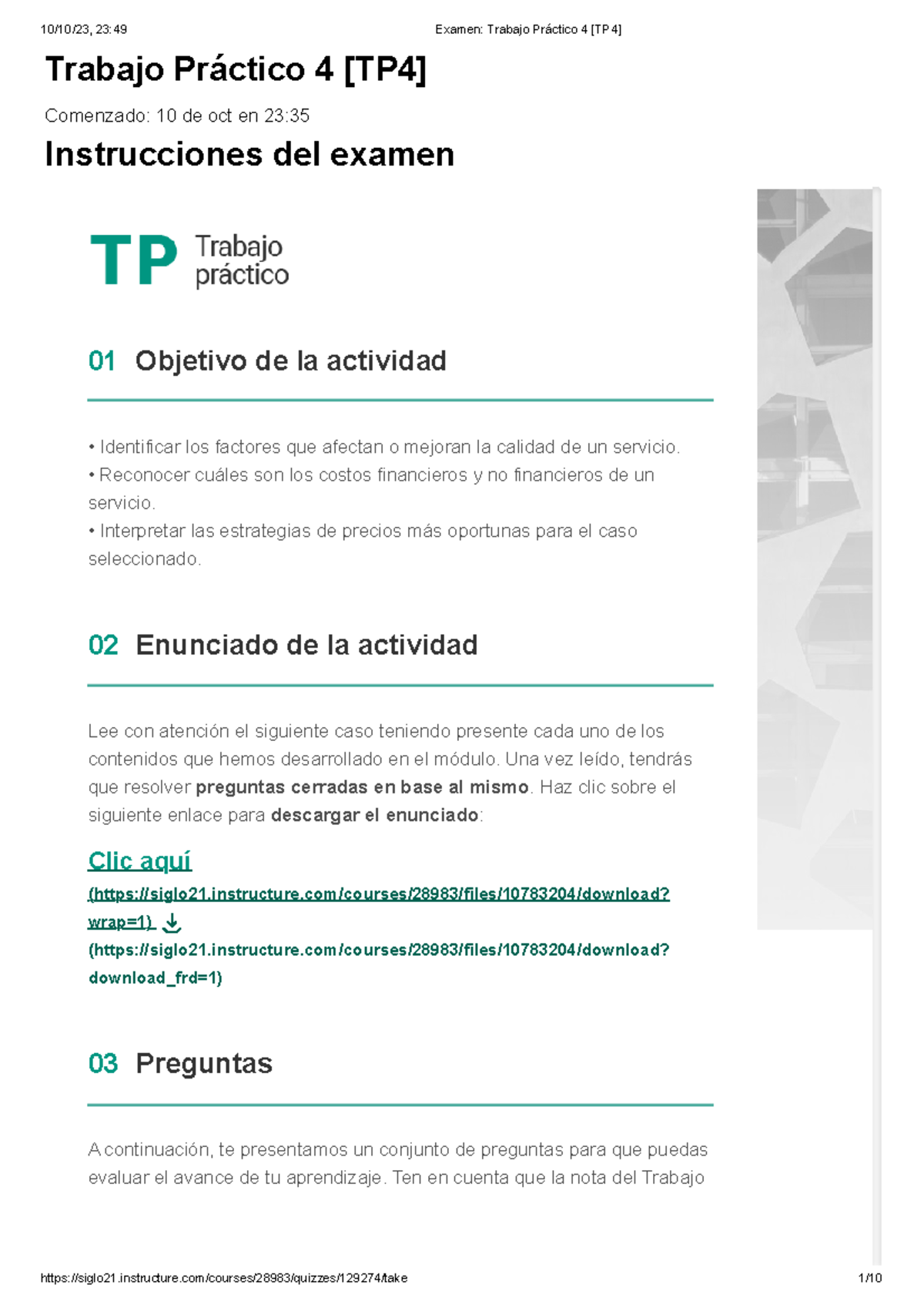 Examen Trabajo Práctico 4 [TP4] - Trabajo Práctico 4 [TP4] Comenzado: 10 de oct en 23 ...
