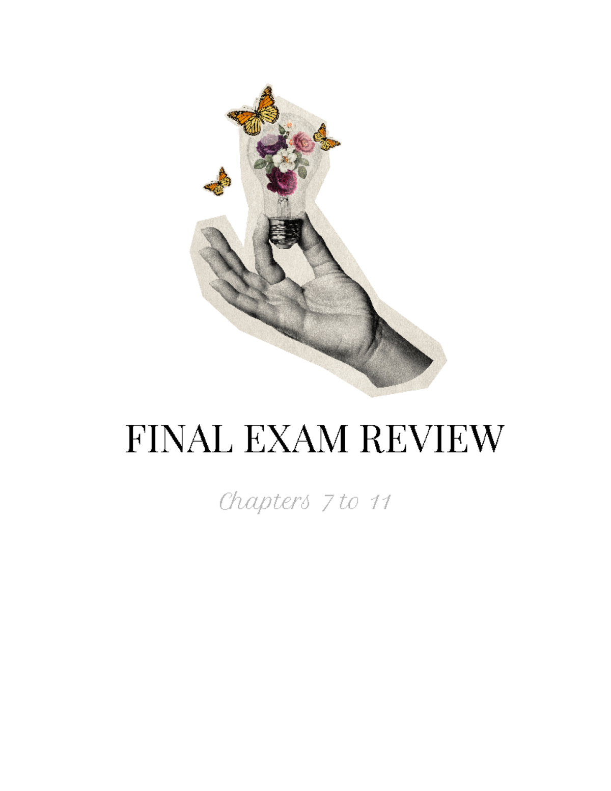 DLA1112 Final Prep - FINAL EXAM REVIEW Chapters 7 to 11 Chapter 7 ...