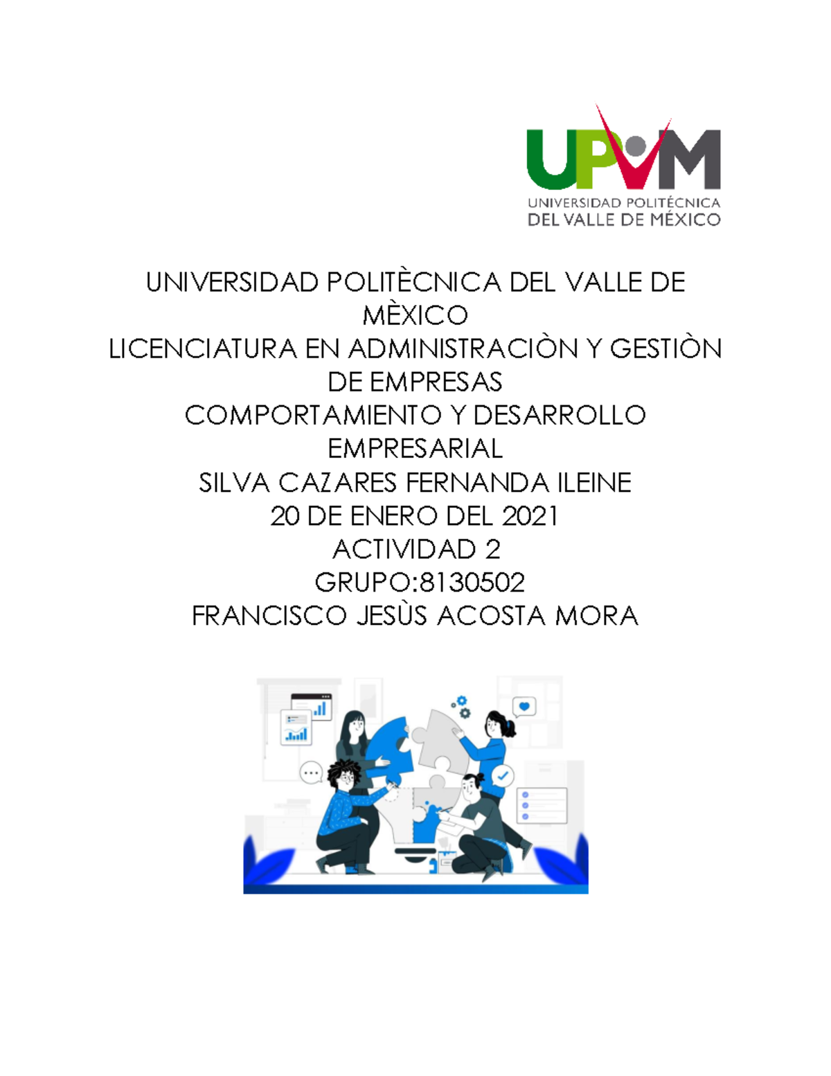 Comportamiento. Actividad 2. Ileine - UNIVERSIDAD POLIT»CNICA DEL VALLE ...