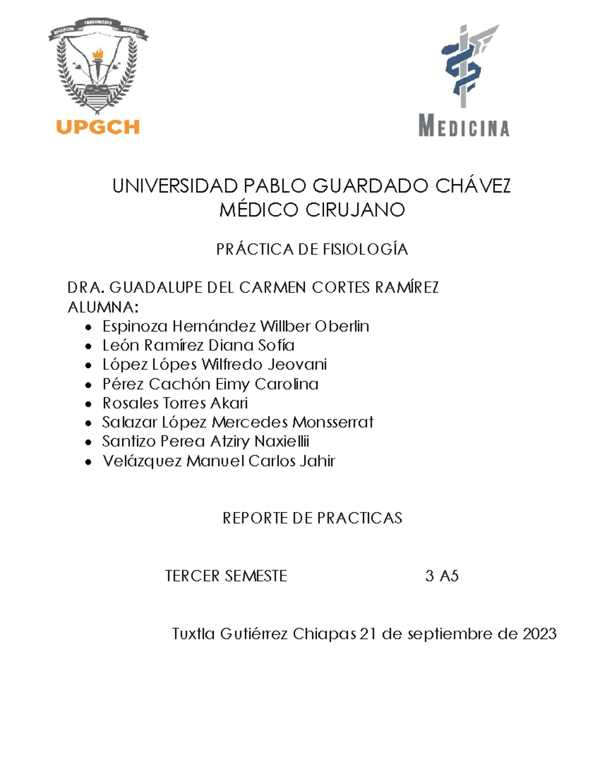 Practica 03 Fisología - UNIVERSIDAD PABLO GUARDADO CH¡VEZ M.. CIRUJANO PR¡CTICA DE FISIOLOGÕA ...
