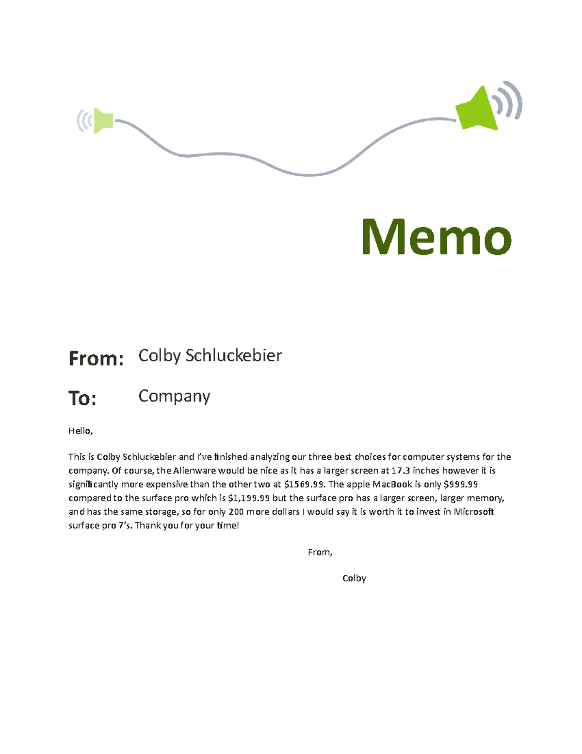 Memo power point BIT 200 - Memo From: Colby Schluckebier To: Company ...