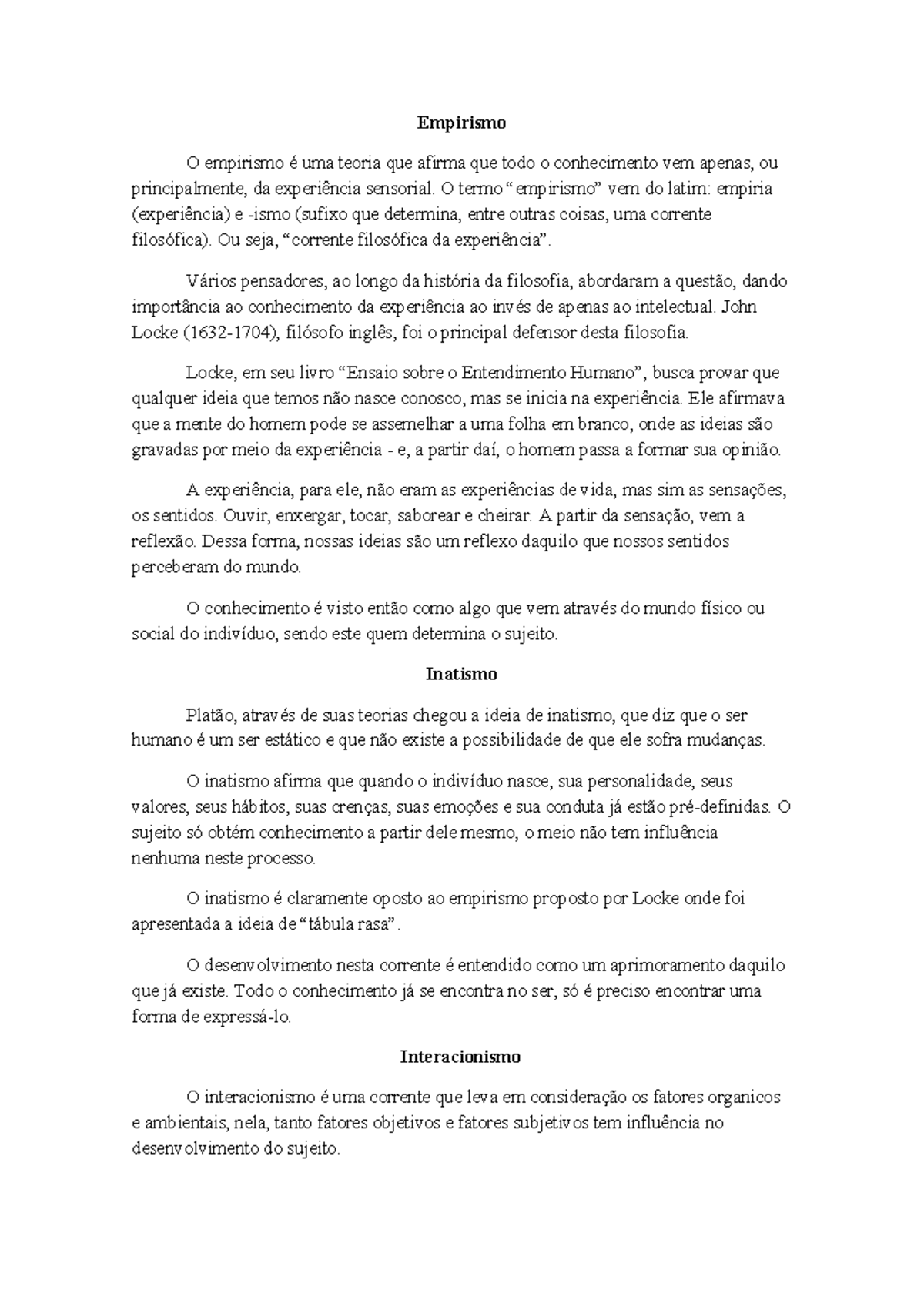Empirismo, Inatismo e Interacionismo - Empirismo O empirismo é uma ...