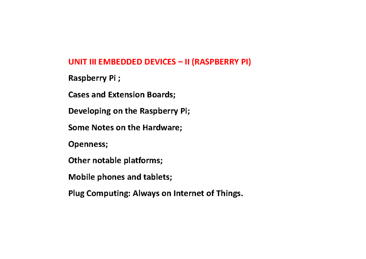 UNIT 3 - hi this is iot - UNIT III EMBEDDED DEVICES – II (RASPBERRY PI) Raspberry Pi ; Cases and ...