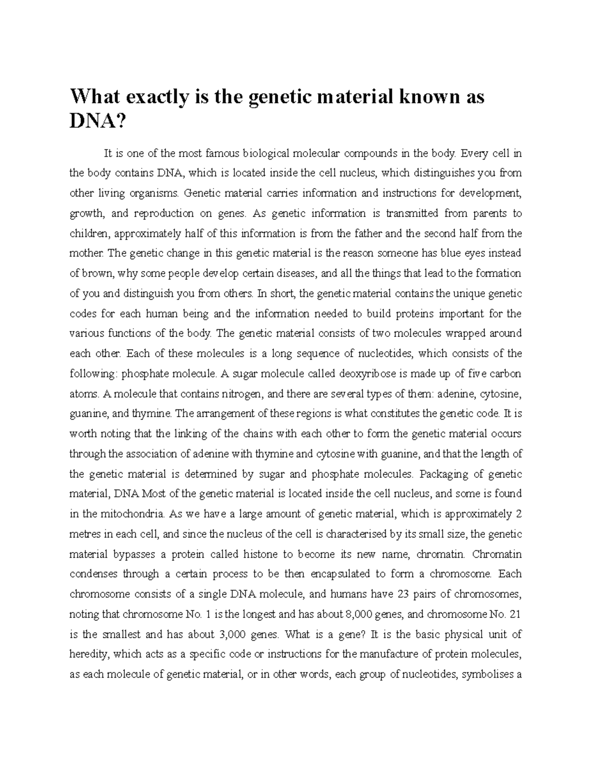 What exactly is the genetic material known as DNA - Every cell in the ...