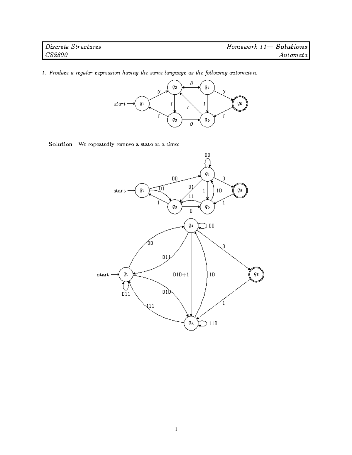 Hw11-sol - hw11 solution - Discrete Structures CS2800 Homework Solutions Automata 1. Produce a ...